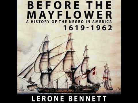 Before the Mayflower A History of the Negro in America, 1619-1962 by Lerone Bennett