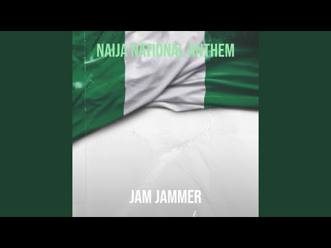 Naija National Anthem