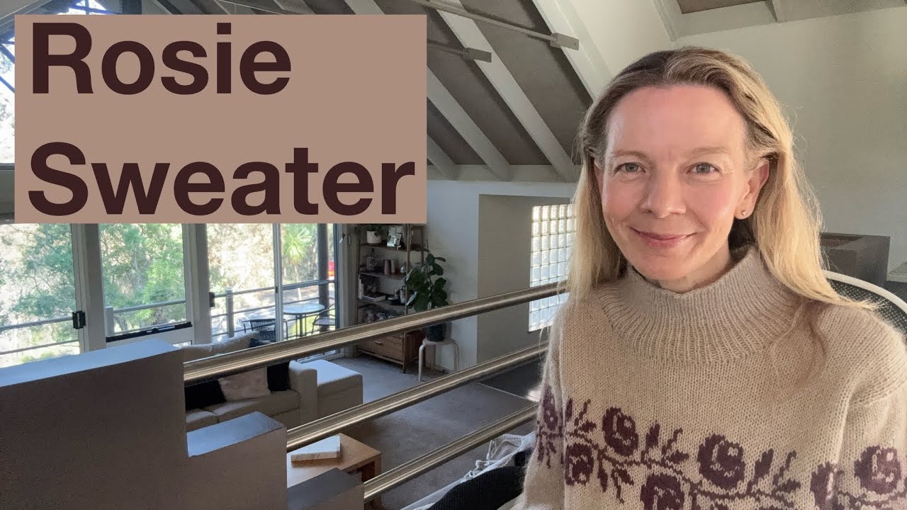 Rosie Sweater - Mostly Knitting Podcast
