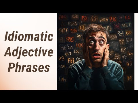 Unlocking Idiomatic Magic: Adjective Prepositional Phrases