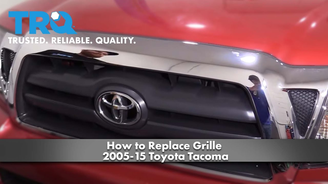 How to Replace Grille 2005-15 Toyota Tacoma