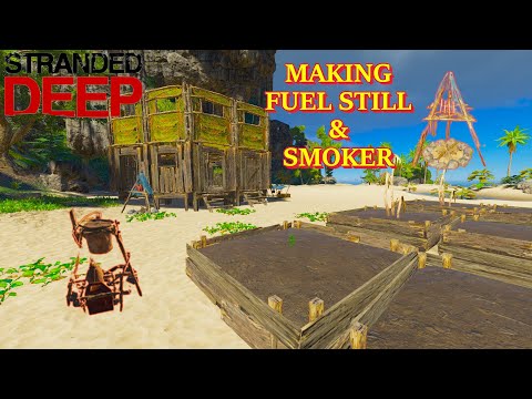Steam Community :: Video :: Fuel Still & Smoker! | Stranded Deep ...