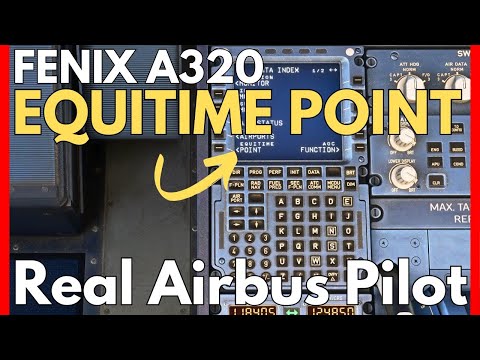 FENIX A320 Equitime Point (ETP) Tutorial | Real Airbus Pilot Guide | MSFS 2024