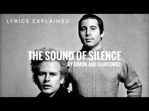 Simon & Garfunkel 'The Sound of Silence'|Lyrics Meaning and Explanation