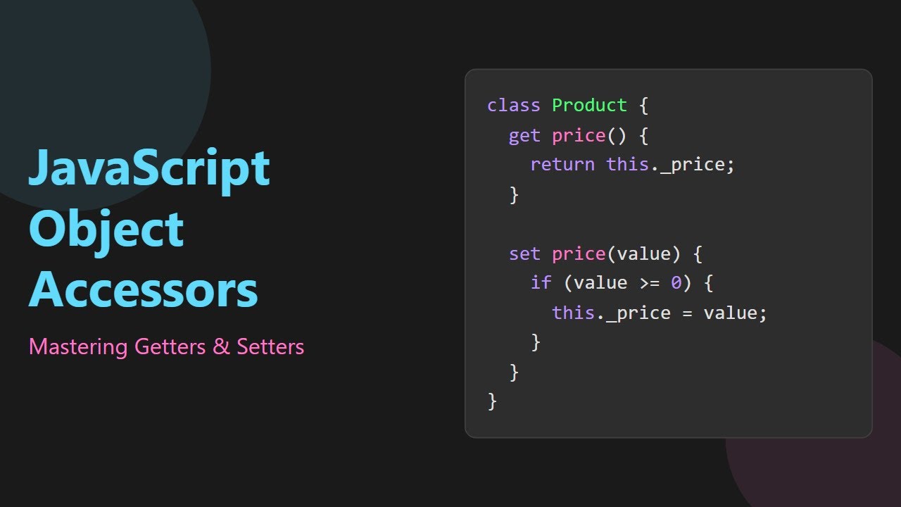 JavaScript Object Accessors: Getters, Setters & Advanced Patterns Explained