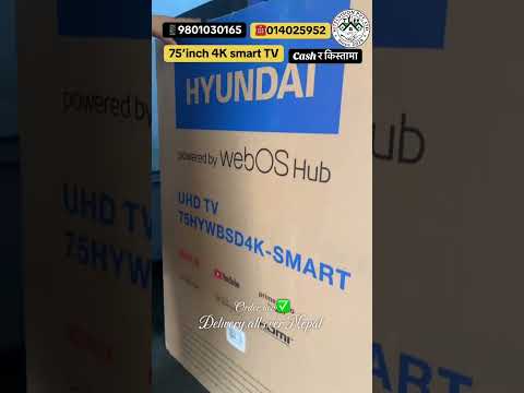 UHD 75 inch 4K Smart TV:/ Delivery all over nepal / and fitting Services: