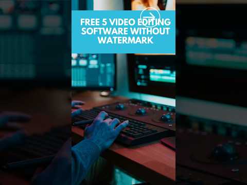 Top 5 Free Video Editing Software Without Watermark #techhacks #ytshorts #shorts #videoediting