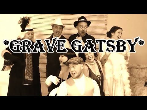 Our Brand New Show ~ "GRAVE GATSBY!!!"