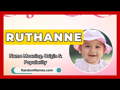 Ruthanne - Baby Girl Name Meaning, Origin & Popularity - RandomNames.com