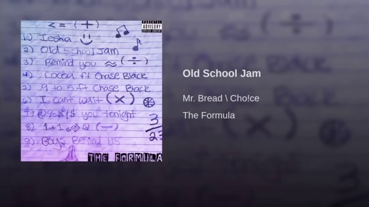 Mr. Bread x Cho!ce “Old School Jam”