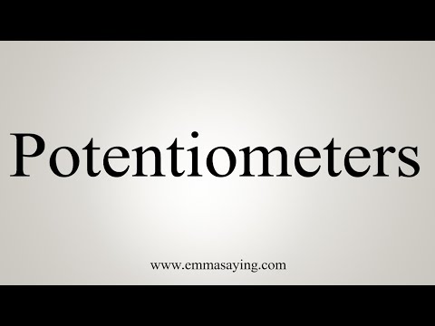 How To Say Potentiometers