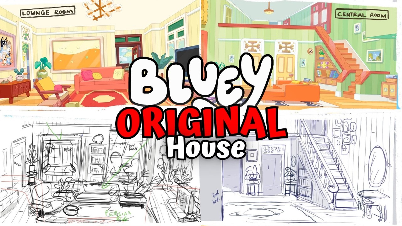 BLUEY HOUSE ORIGINAL DESIGN.......VS 2017 Bluey Pilot...VS 2024 Heeler House Layout