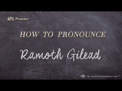 How to Pronounce Ramoth Gilead (Real Life Examples!)