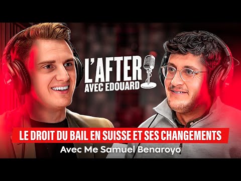 Le droit du bail en Suisse et ses changements - Avec Me Samuel Benaroyo