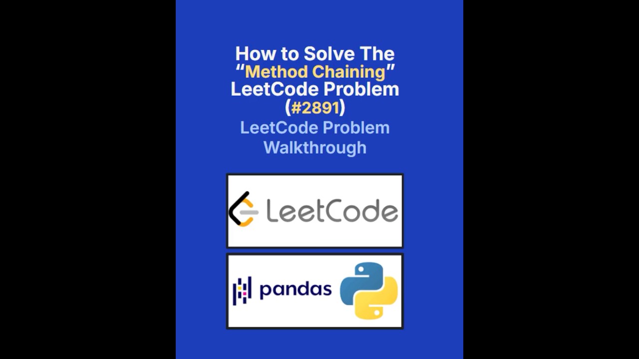 LeetCode 2891 Method Chaining in Python | Pandas Tutorial for Beginners