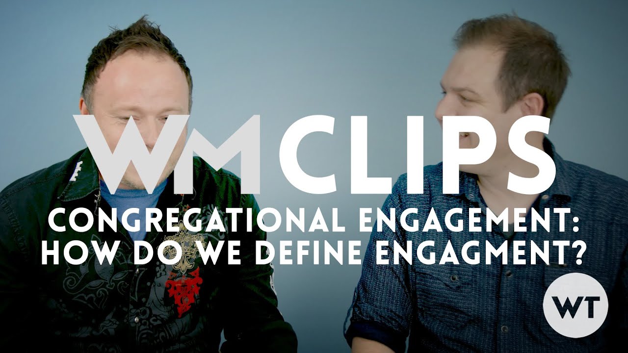 Congregational Engagement: How Do We Define Engagement?