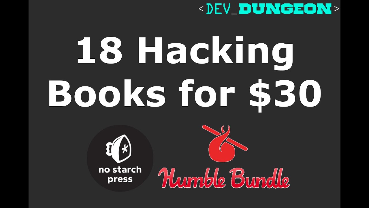 18 hacking books for $30. No Starch Press + HumbleBundle deal