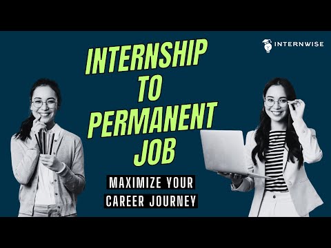 How to turn your Internship into a Permanent job? 💯