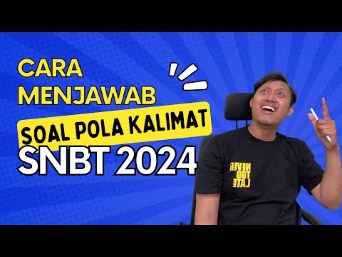 BAHAS SOAL SNBT PBM POLA KALIMAT - SNBT 2024
