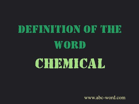 Definition of the word "Chemical"
