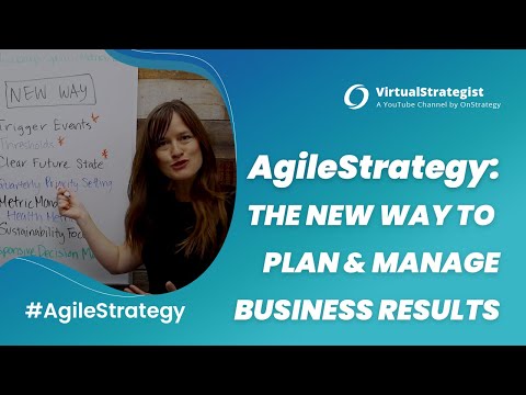 AgileStrategy: The New Way to Plan & Manage Business Results