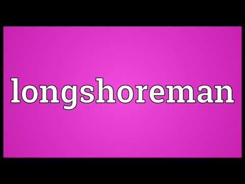 Longshoreman Meaning