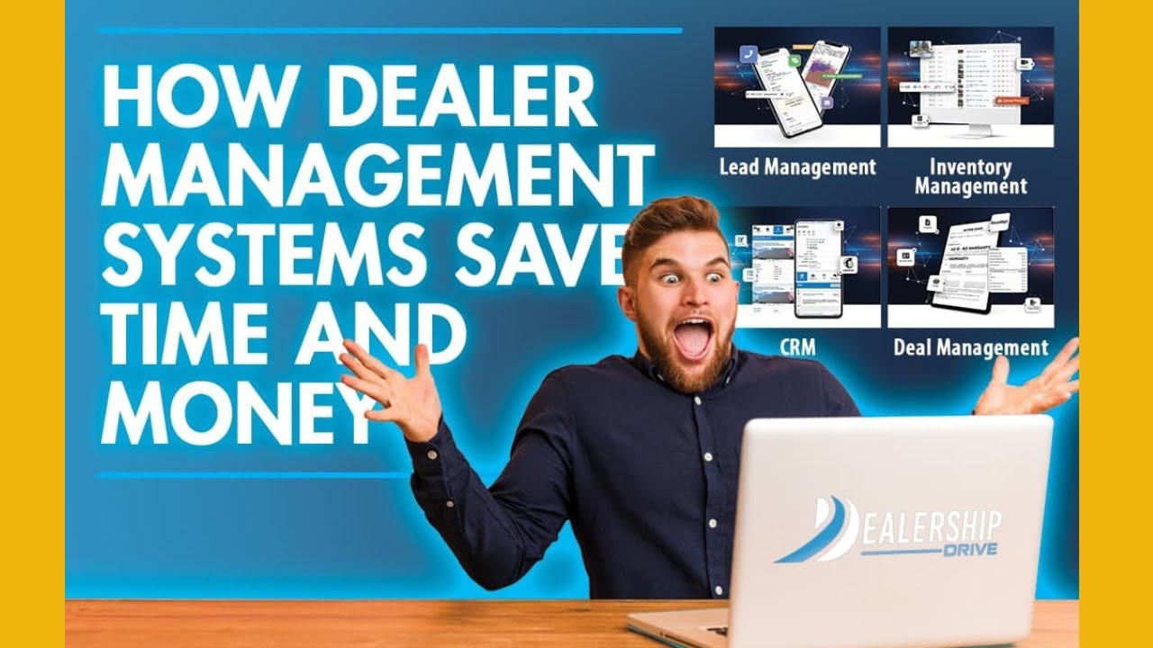How Dealer Management Systems Save Time & Money