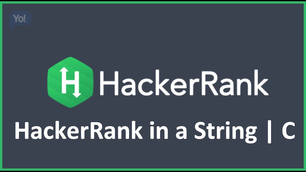 HackerRank in a String | Hacker rank Solution in C Programming