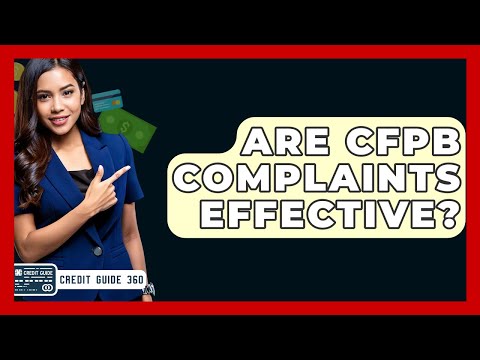Are CFPB Complaints Effective? - CreditGuide360.com