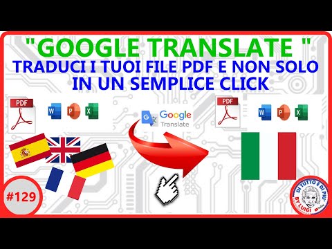 #129 - Traduci i tuoi file PDF e non solo, in un semplice click con Google Translate.