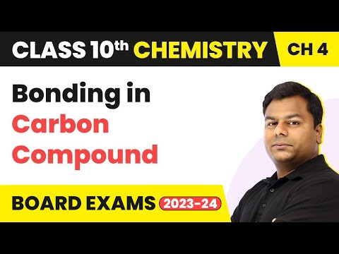 Explanation: Bonding in Carbon Compound Video Lecture - Class 10