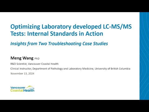 Optimizing Laboratory-Developed LC-MS/MS Tests: Proper Use of Internal Standards - Insights from...