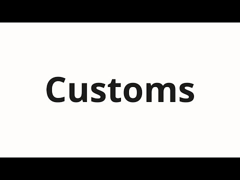 How to pronounce Customs