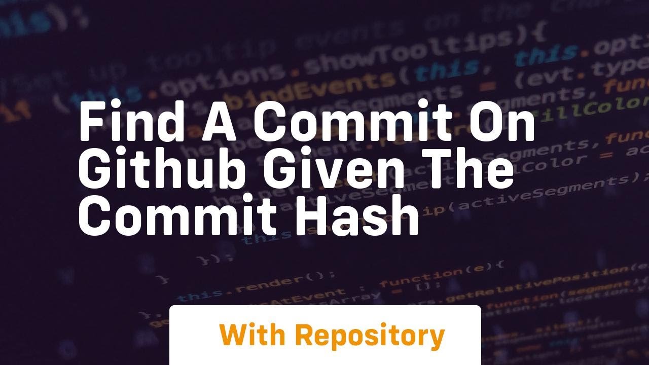 find a commit on github given the commit hash