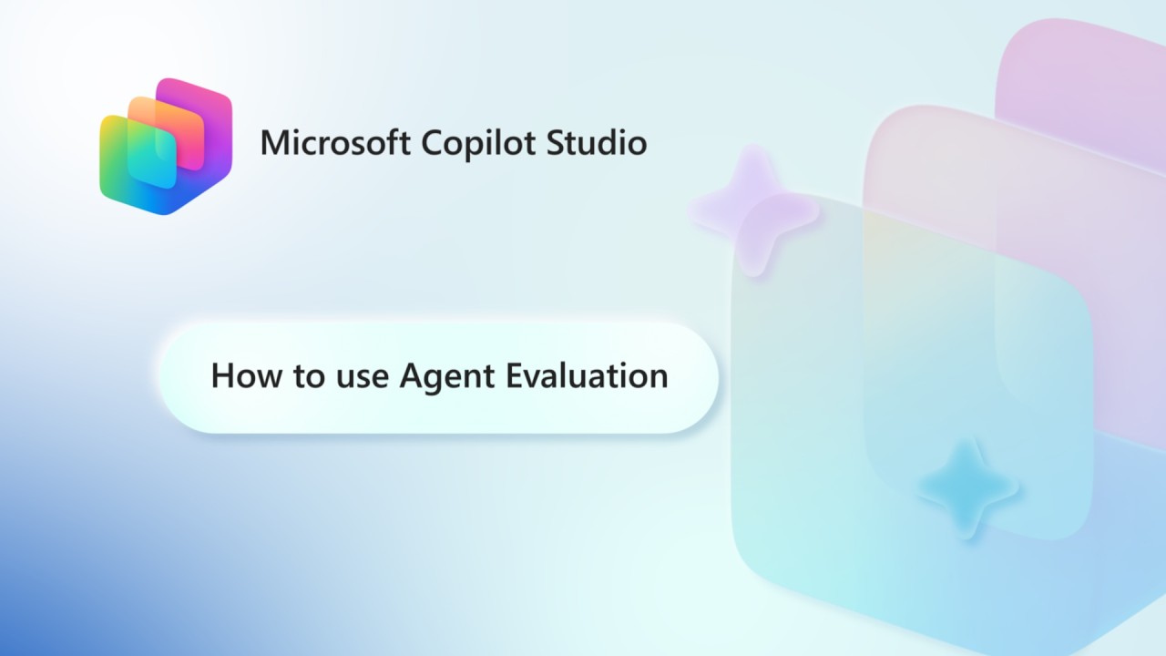 How to use Agent Evaluation in Microsoft Copilot Studio