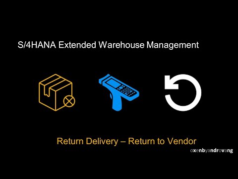 SAP S/4HANA Extended Warehouse Management - Return Delivery - Return to Vendor