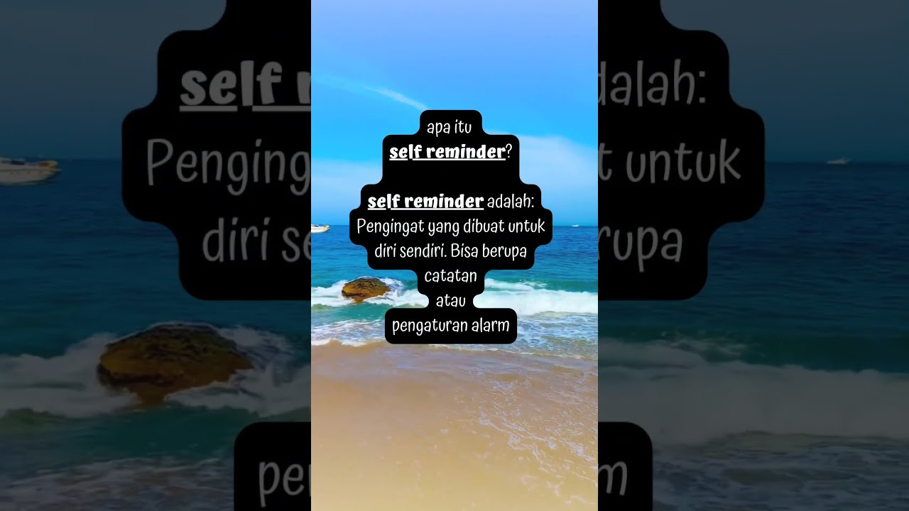 SELF REMINDER adalah #bahasainggris5menit #belajarkosakatabahasainggris #englishtoindonesian