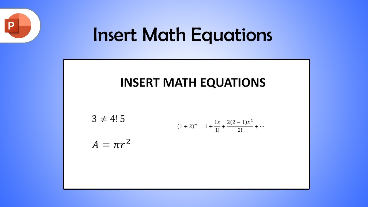 How to Insert Math Equations in PowerPoint Easily? Step-by-Step Tutorial