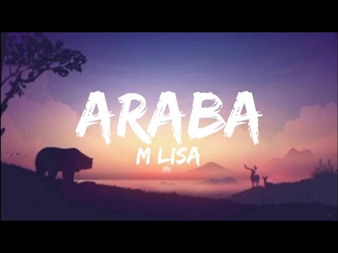 M Lisa - ARABA (Lyrics)