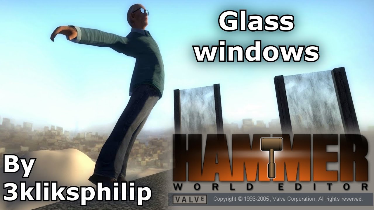 Source SDK - Glass Window tutorial