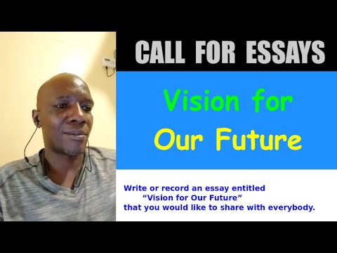 Call for Essays: Vision for Our Future
