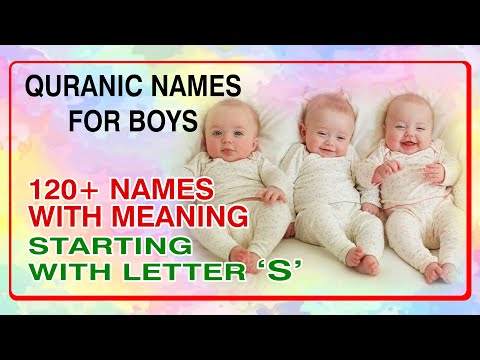 QURANIC NAMES FOR BOYS STARTING WITH LETTER S / BEAUTIFUL RARE NAMES FOR BOYS WITH MEANING
