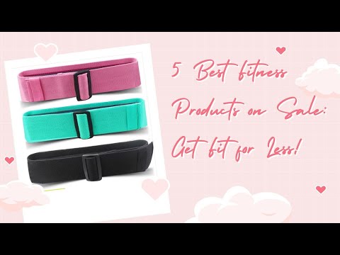 5 Best Fitness Products on Sale Get Fit for Less!