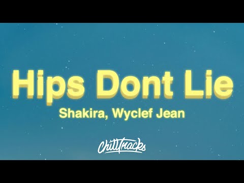 Shakira - Hips Don't Lie (Lyrics)