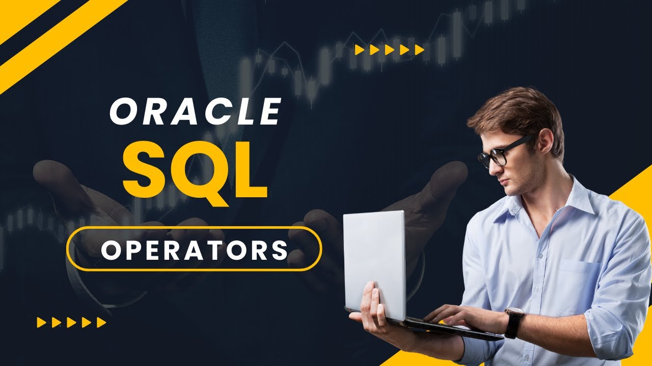 SQL Operators Overview | Oracle SQL fundamentals