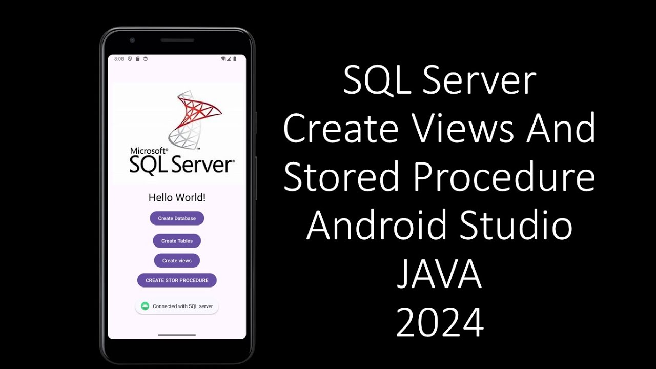 SQL server Create views and Stored procedure. | Android Studio | JAVA