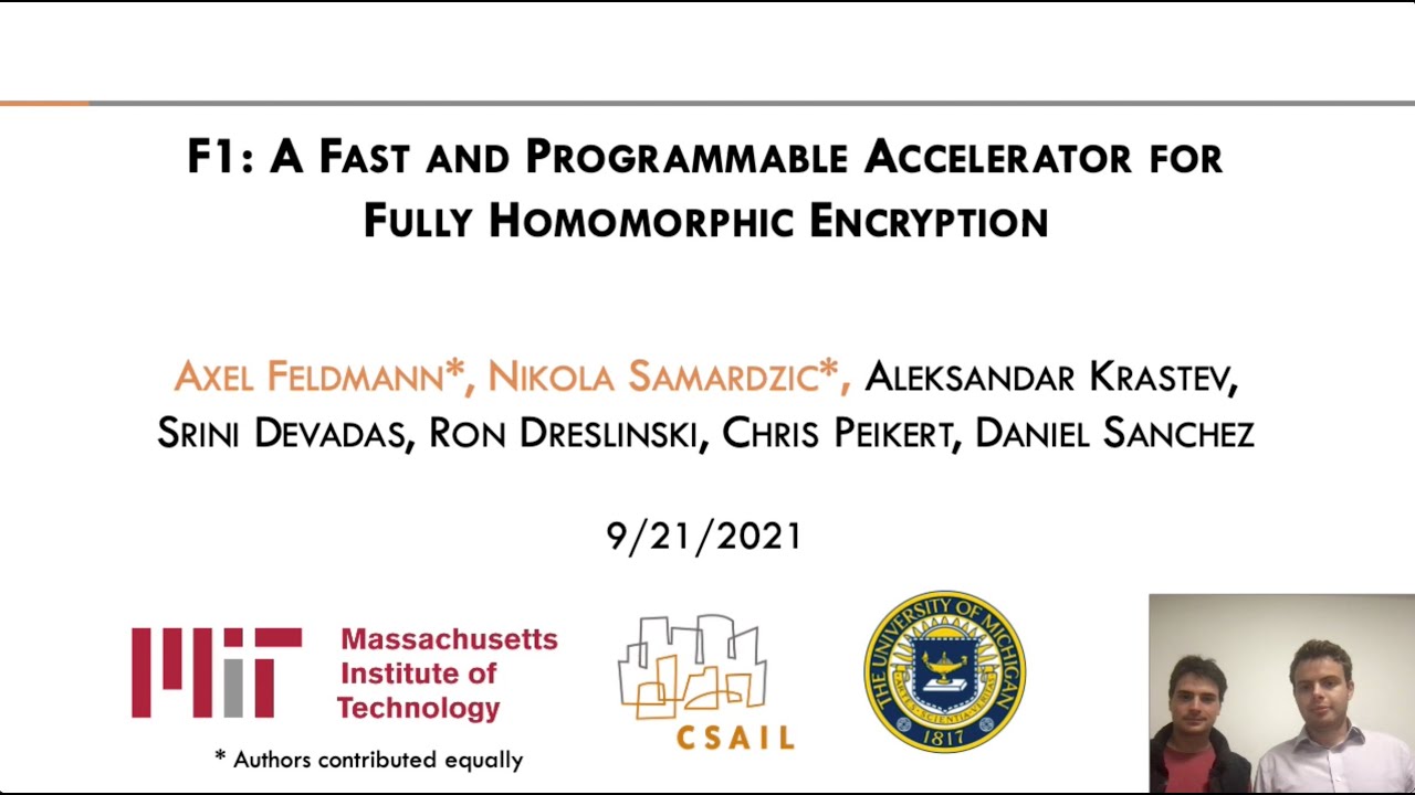 MICRO'21 - F1: A Fast and Programmable Accelerator for Fully Homomorphic Encryption (Full Talk)