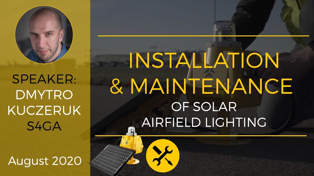 S4GA Webinar: Installation and Maintenance of Solar Airfield Lighting