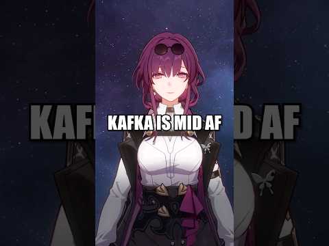 Kafka is a Mid Waifu