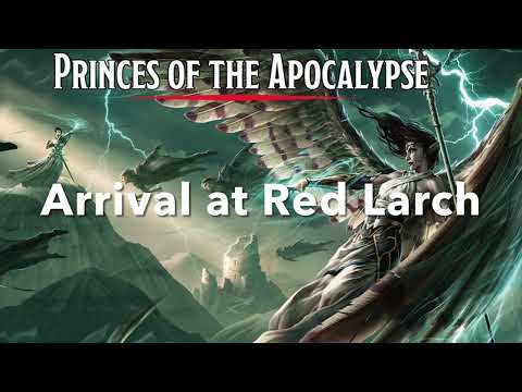 Episode 1: Princes of the Apocalypse (narrated write up) - Arrival at Red Larch